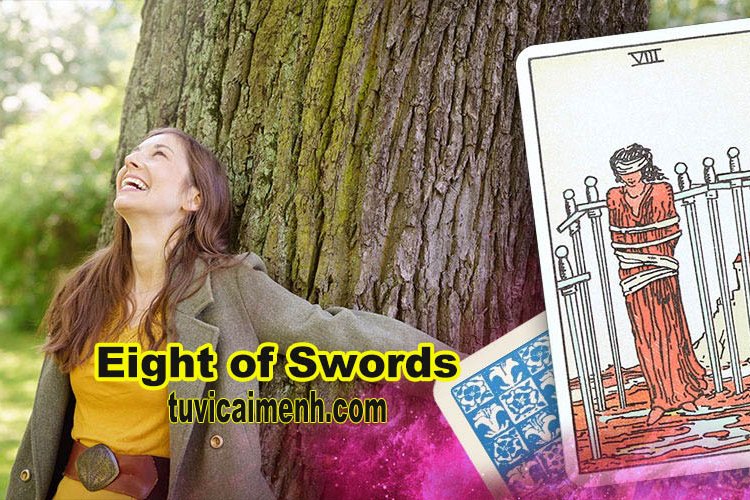 Ý Nghĩa Lá bài Eight of Swords Năm 2025 - Tình yêu, Sức khỏe, Công Việc